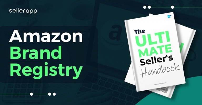 Amazon Brand Registry Complete Seller 2026 Guide [UPDATED]