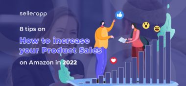 Top 8 ways to Increase Your Product Sales on Amazon in 2023