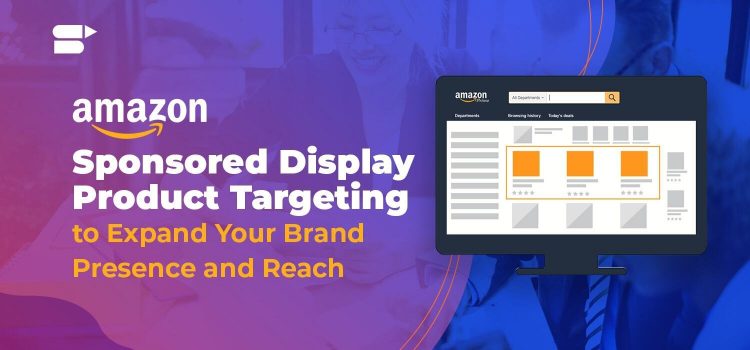 Amazon Launches Sponsored Display Product Targeting Amazon Launches Sponsored Display Product Targeting