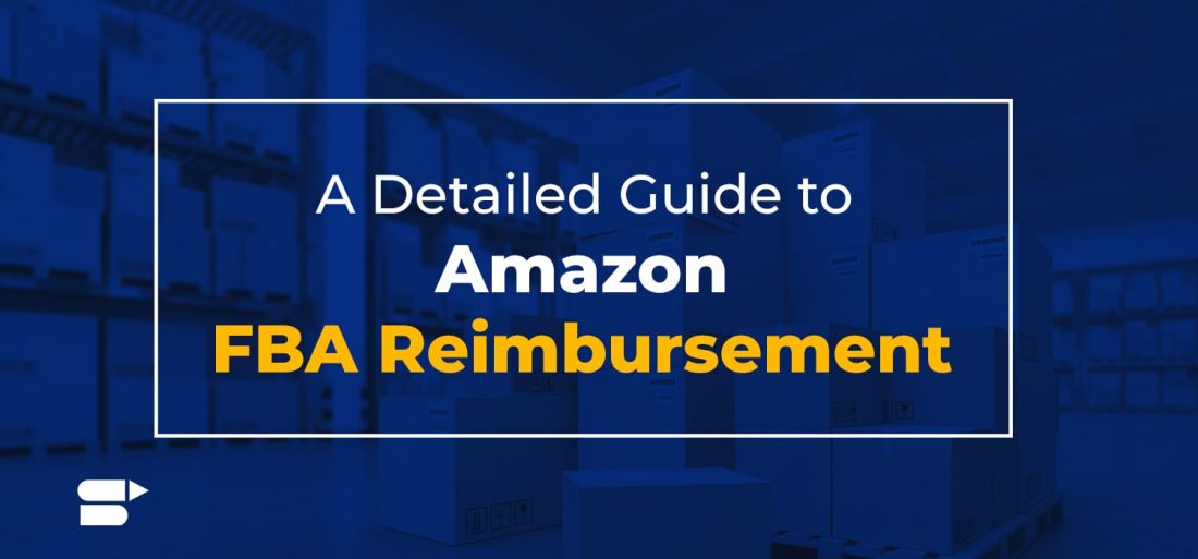A Comprehensive Guide to Amazon FBA Reimbursement Strategies