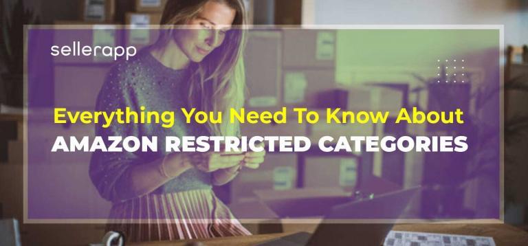 Amazon Restricted Categories: Everything You Need to Know