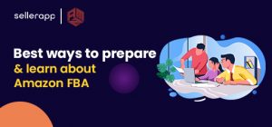 Amazon FBA explained: An In-depth Amazon Seller Guide