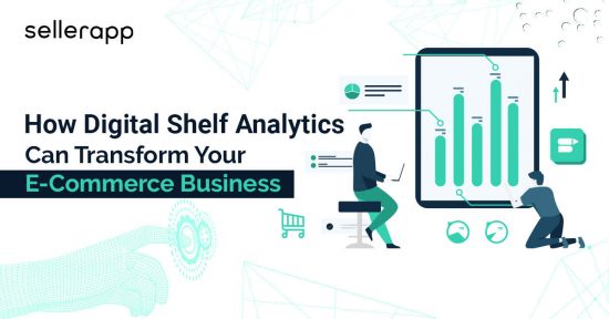 How Digital Shelf Analytics Can Transform eCommerce Business