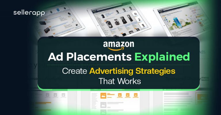 Amazon Ad Placements 101: A Definitive Guide for Sellers