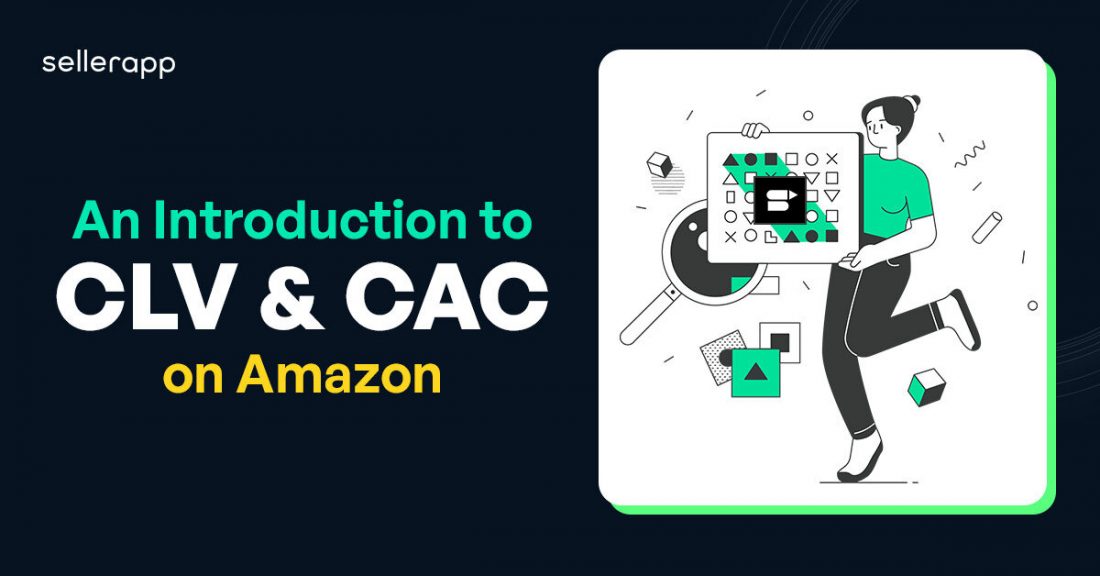 Calculating and Understanding Amazon CLV and CAC Ratio