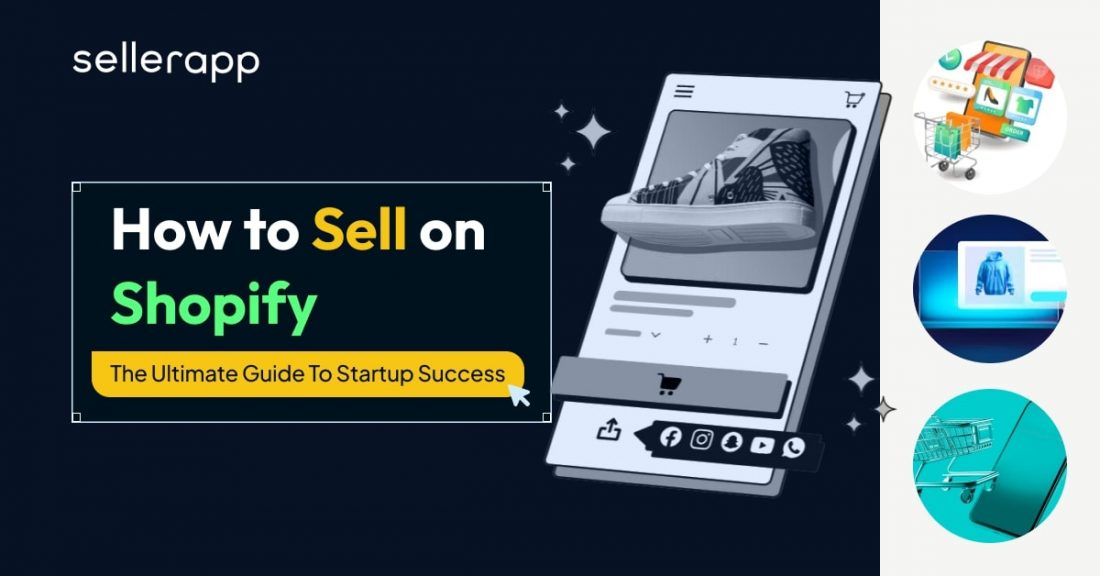 How to Sell on Shopify: All you Need to Know as a Seller