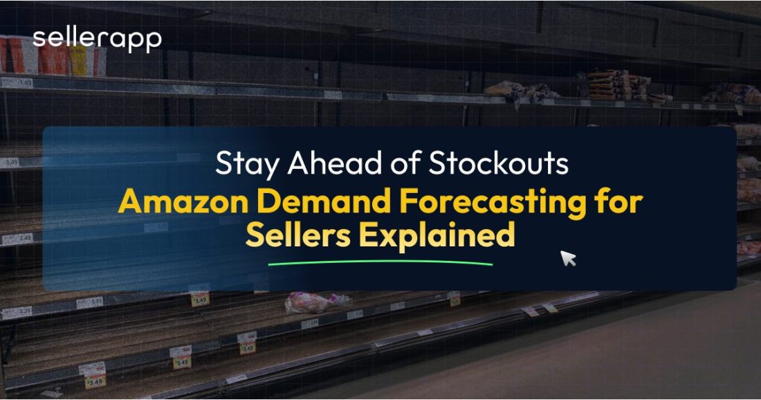 Amazon Demand Forecasting Guide for Sellers (2025 Updated)