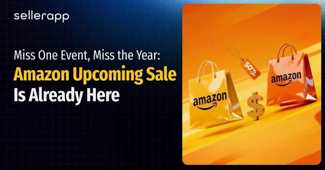 Amazon Upcoming Sale Events Revealed 2025: What Sellers Must Know